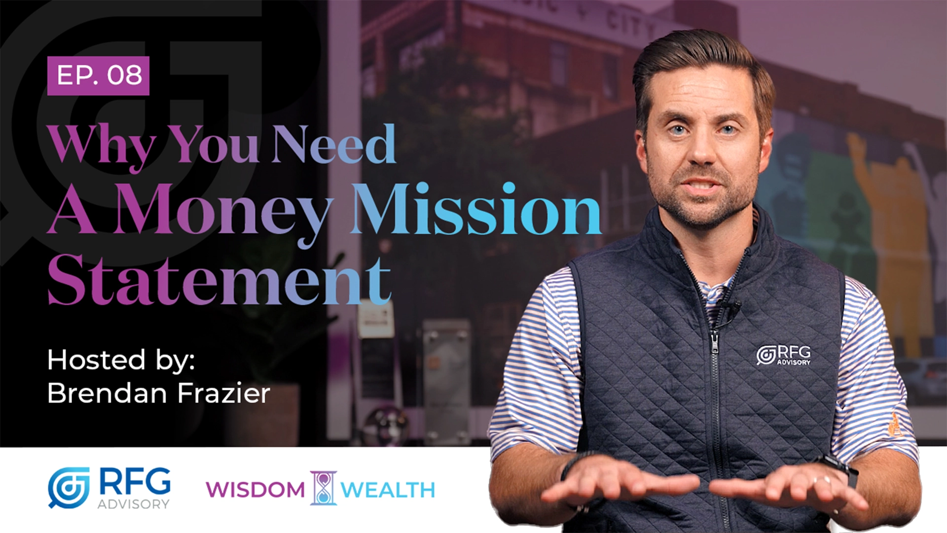 Why You Need A Money Mission Statement - RFG Advisory