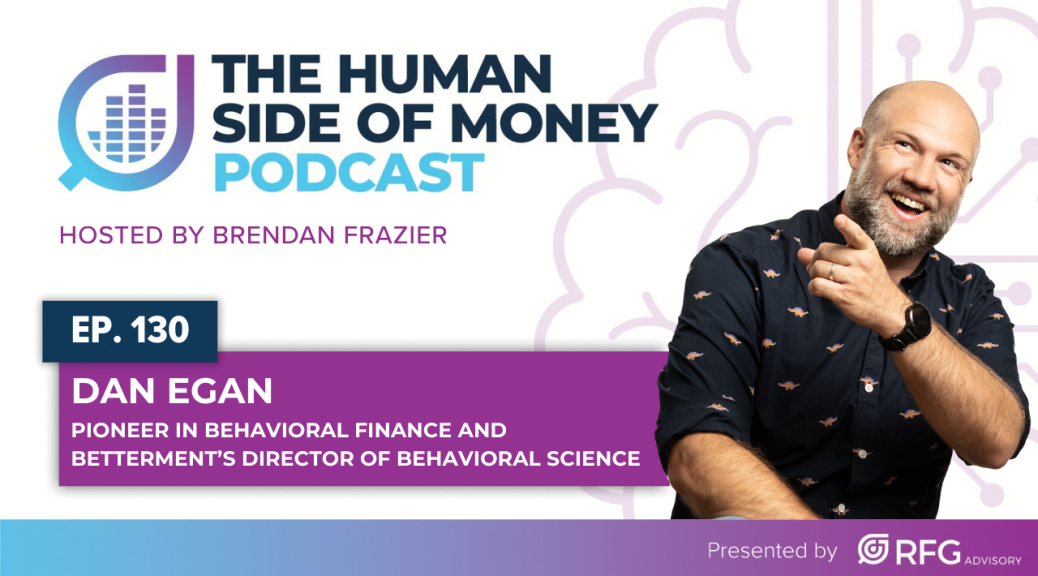 Enhancing Client Outcomes With Dan Egan | RFG Advisory