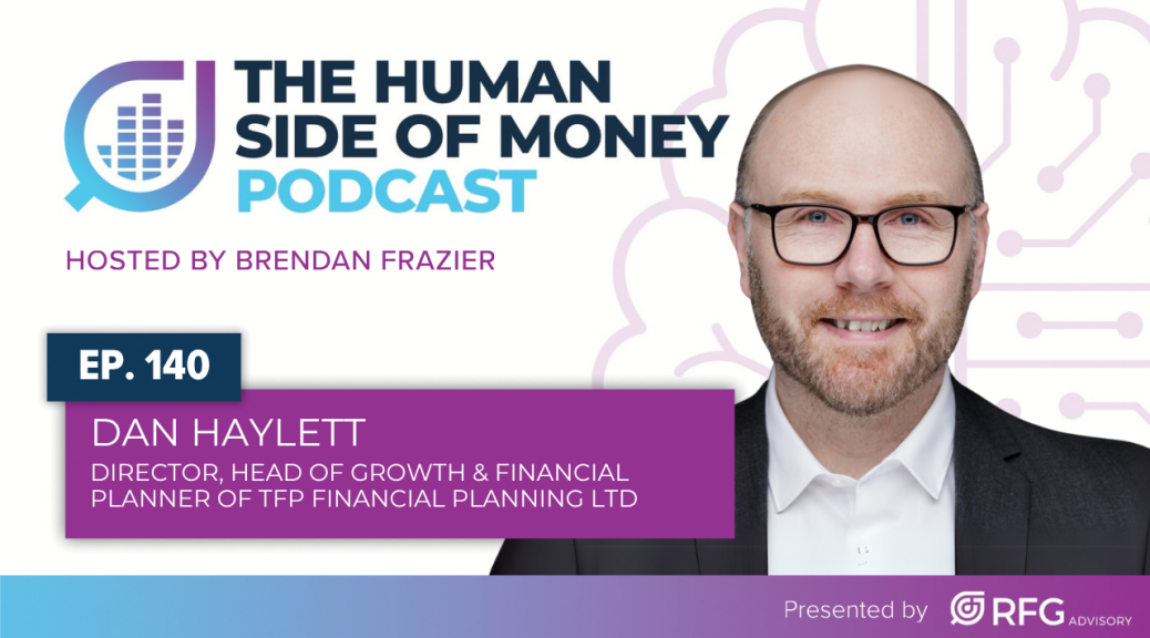 The Human Side of Retirement With Dan Haylett, Part Two